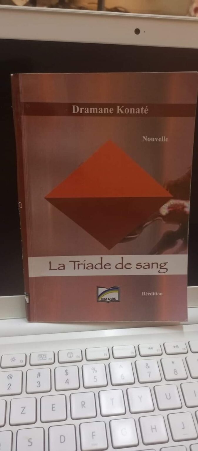 Œuvre : La triade de sang, Dr Dramane Konaté - le média du livre